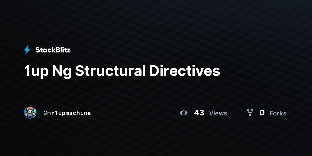 1up Ng Structural Directives - StackBlitz