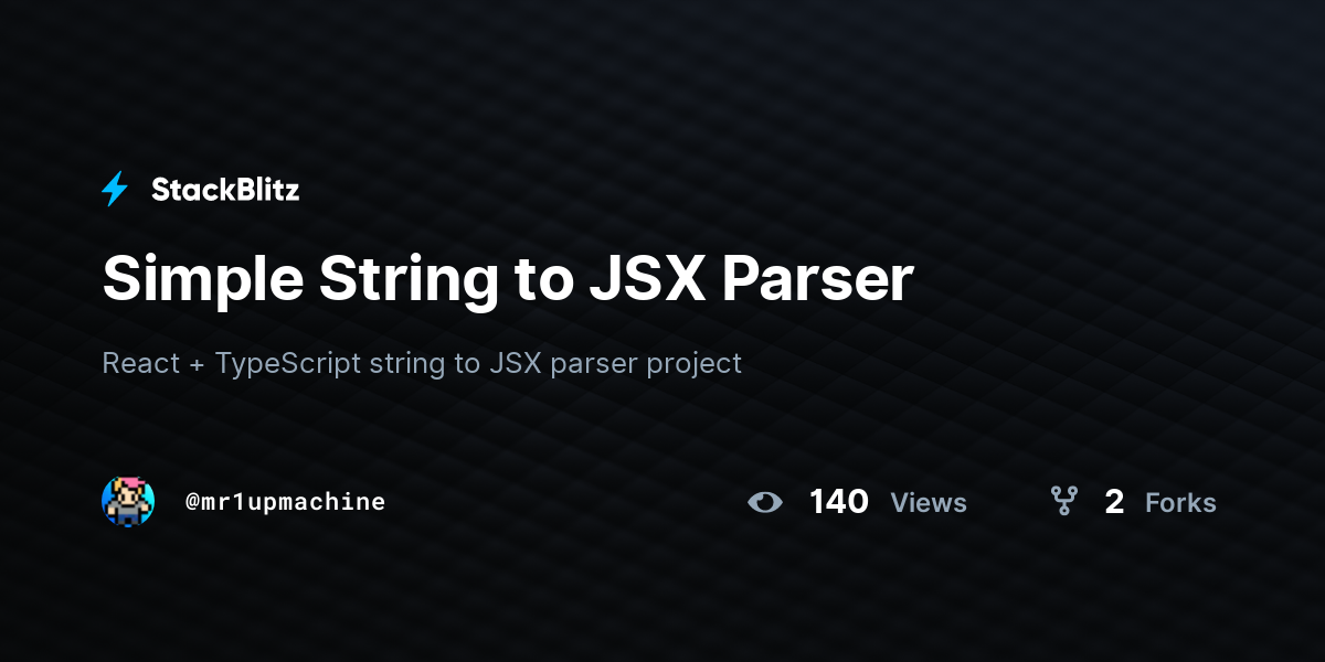 simple-string-to-jsx-parser-stackblitz