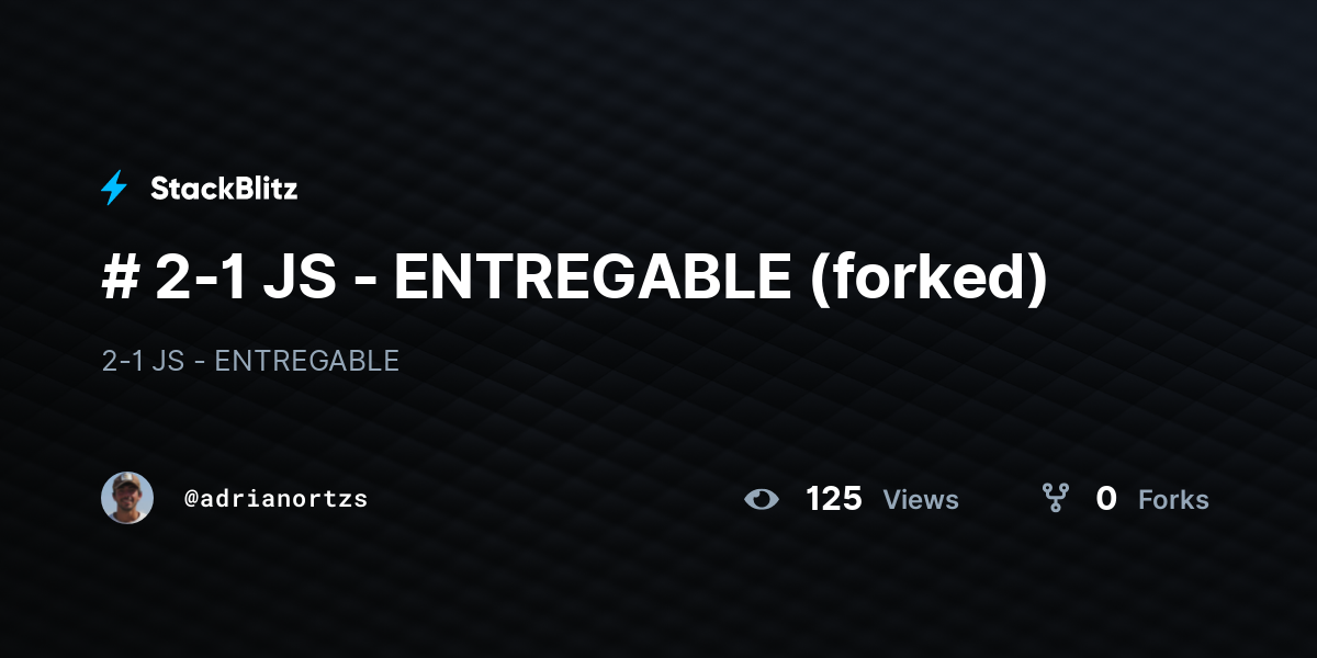 # 2-1 JS - ENTREGABLE (forked) - StackBlitz