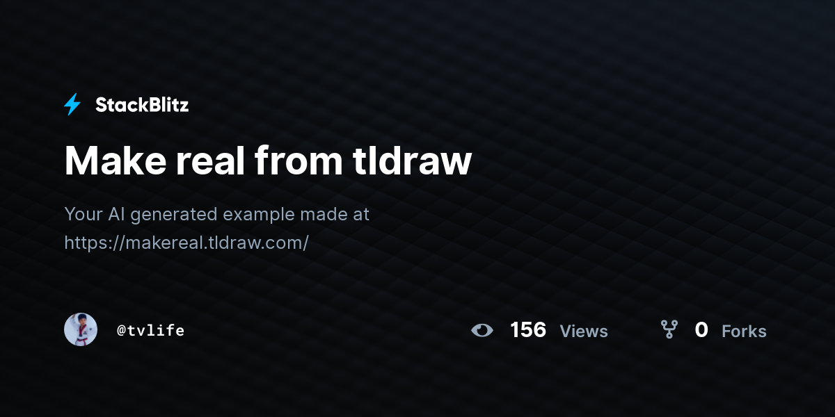 Make real from tldraw - StackBlitz