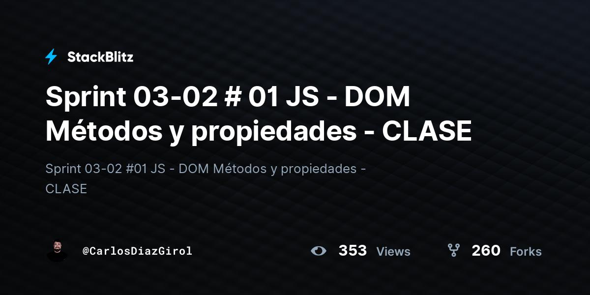 Sprint 03-02 # 01 JS - DOM Métodos y propiedades - CLASE - StackBlitz
