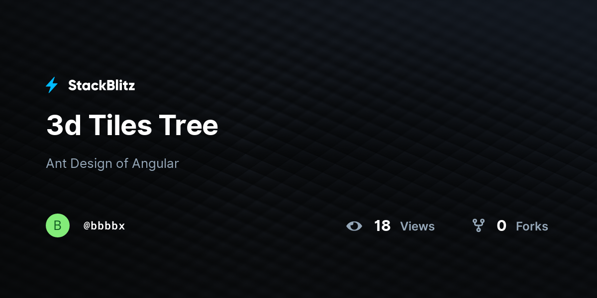 3d Tiles Tree Stackblitz