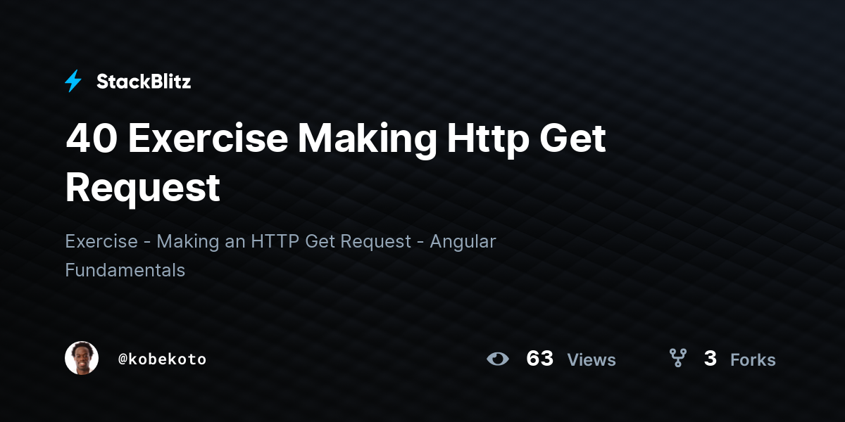 40 Exercise Making Http Get Request - StackBlitz