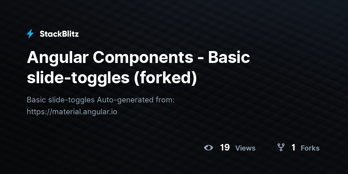 Angular Components - Basic slide-toggles (forked) - StackBlitz