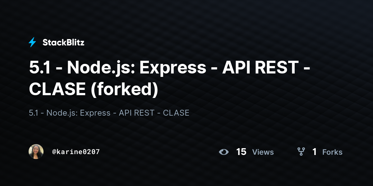 5.1 - Node.js: Express - API REST - CLASE (forked) - StackBlitz