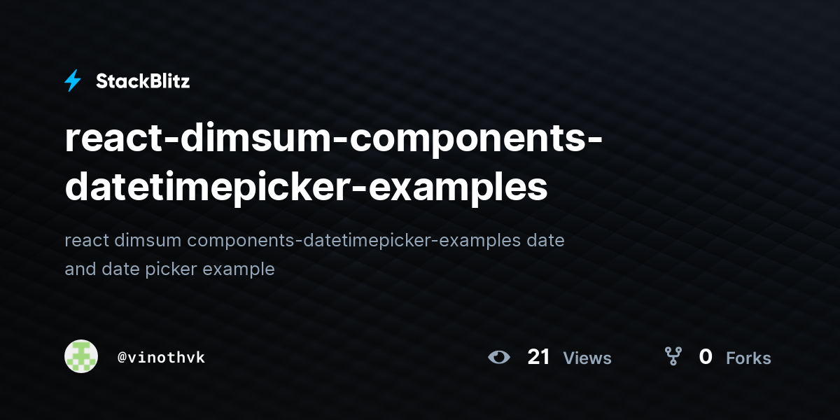 react-dimsum-components-datetimepicker-examples - StackBlitz