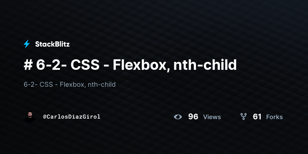 # 6-2- CSS - Flexbox, nth-child - StackBlitz