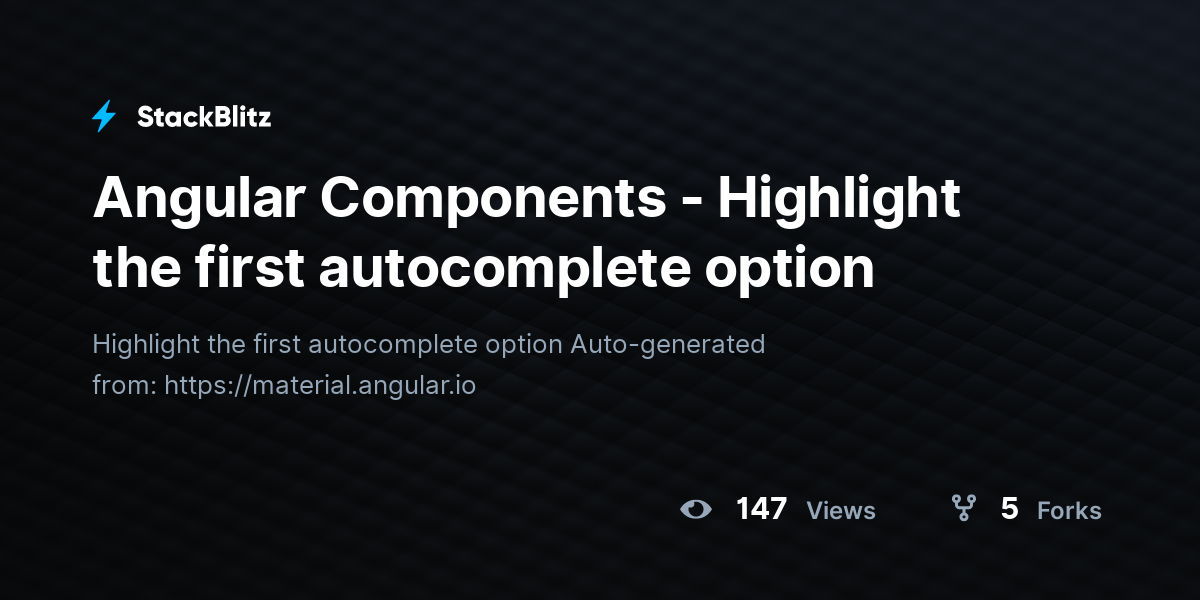 Angular Components - Highlight the first autocomplete option - StackBlitz