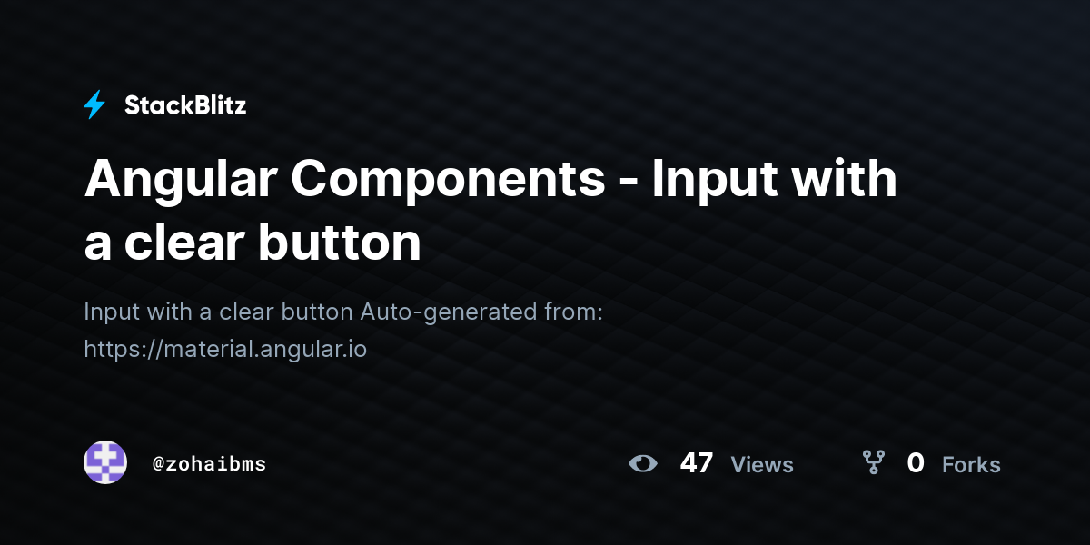 Angular Components - Input with a clear button - StackBlitz