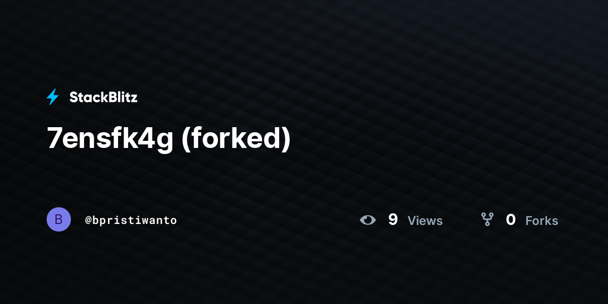 7ensfk4g Forked Stackblitz