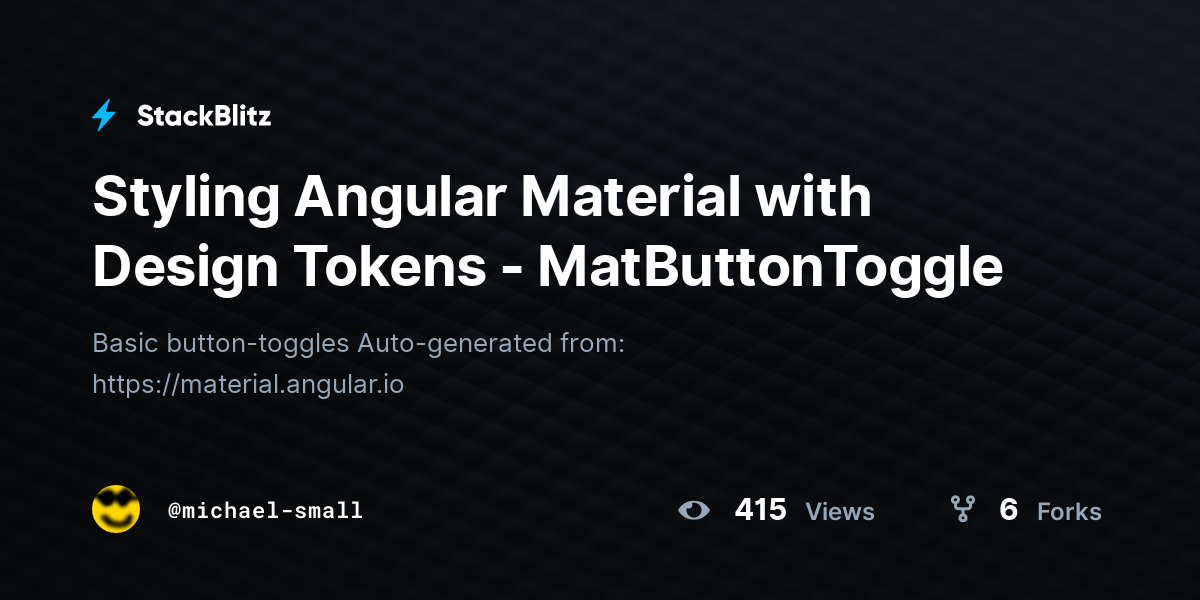 Styling Angular Material with Design Tokens - MatButtonToggle - StackBlitz