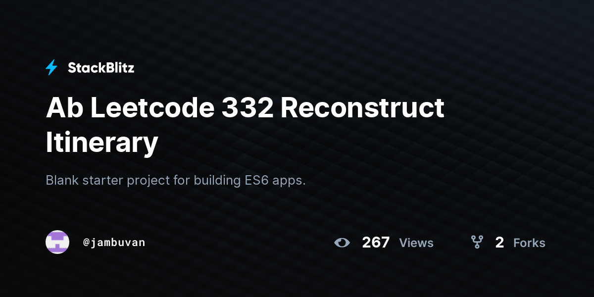 Ab Leetcode 332 Reconstruct Itinerary - StackBlitz Ab Leetcode 332 Reconstruct Itinerary - StackBlitz
