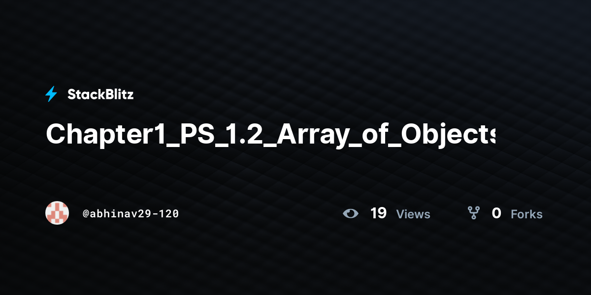 Chapter1_PS_1.2_Array_of_Objects - StackBlitz