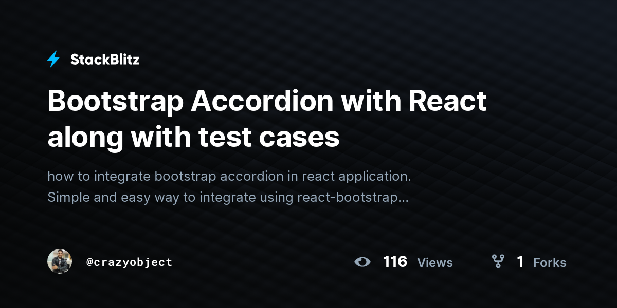 Bootstrap Accordion with React along with test cases - StackBlitz Bootstrap Accordion with React along with test cases - StackBlitz