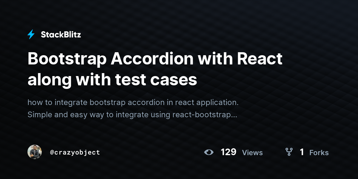 Bootstrap Accordion with React along with test cases - StackBlitz