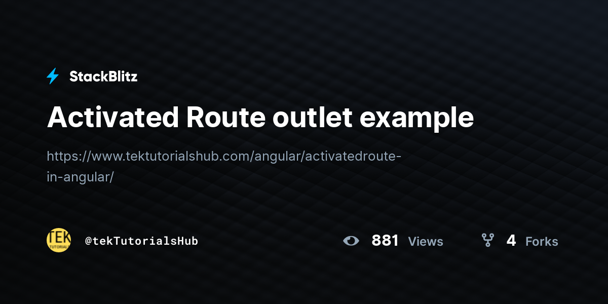 Activated Route Outlet Example Stackblitz
