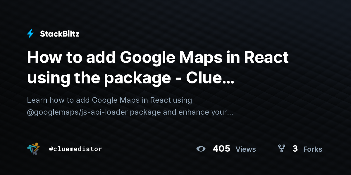 How to add Google Maps in React using the package - Clue Mediator ...