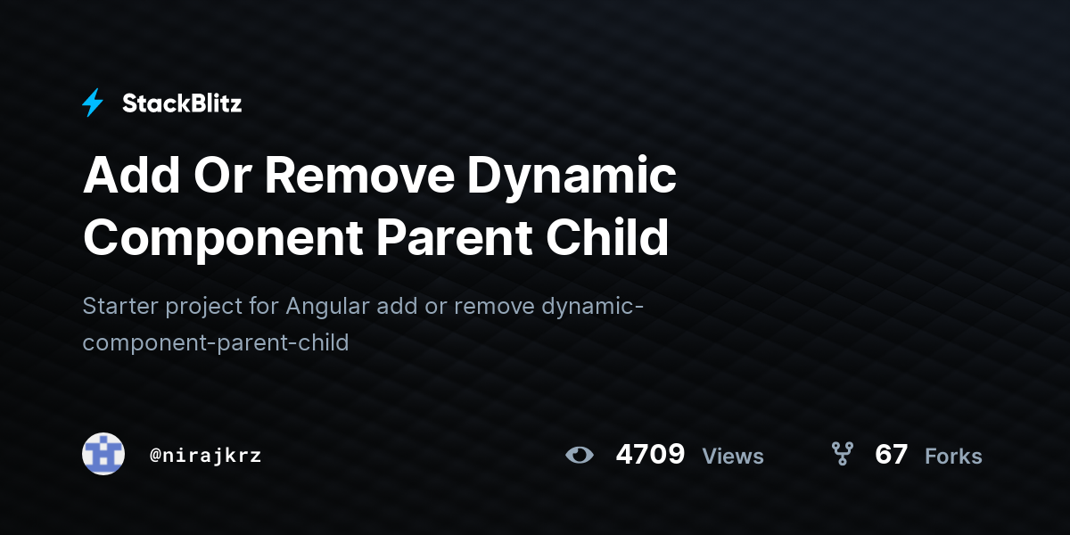 Add Or Remove Dynamic Component Parent Child - StackBlitz