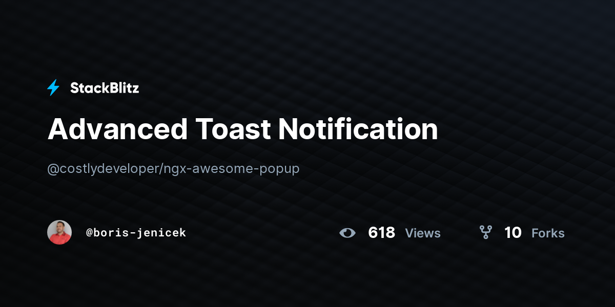 Advanced Toast Notification - StackBlitz