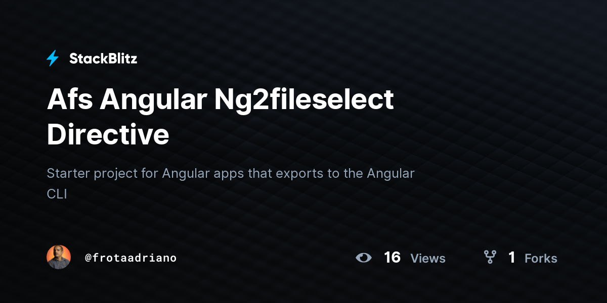 Afs Angular Ng2fileselect Directive - StackBlitz Afs Angular Ng2fileselect Directive - StackBlitz