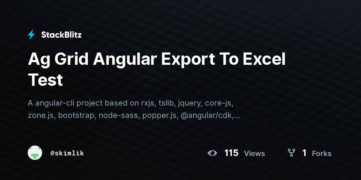 Ag Grid Angular Export To Excel Test - StackBlitz Ag Grid Angular Export To Excel Test - StackBlitz