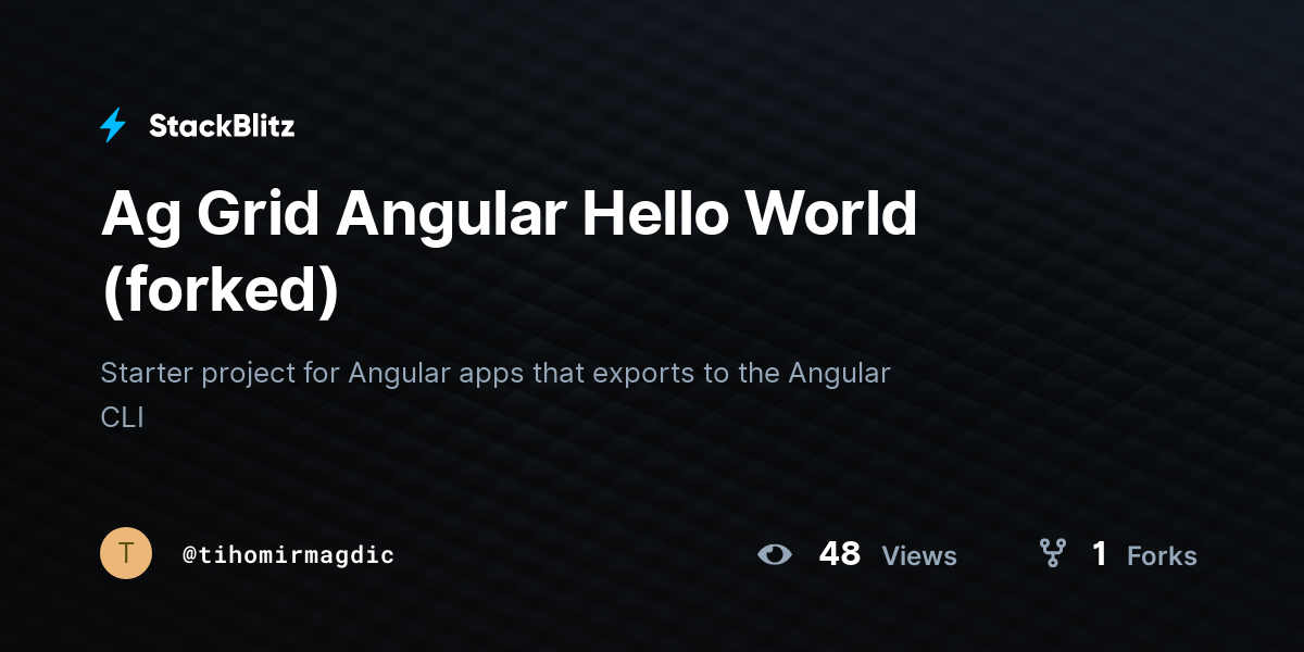 Ag Grid Angular Hello World (forked) - StackBlitz Ag Grid Angular Hello World (forked) - StackBlitz