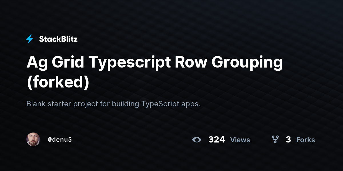 Ag Grid Typescript Row Grouping (forked) - StackBlitz Ag Grid Typescript Row Grouping (forked) - StackBlitz