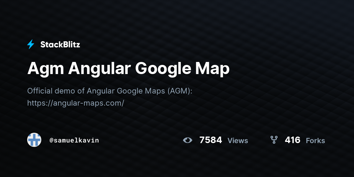 Agm Angular Google Map - StackBlitz