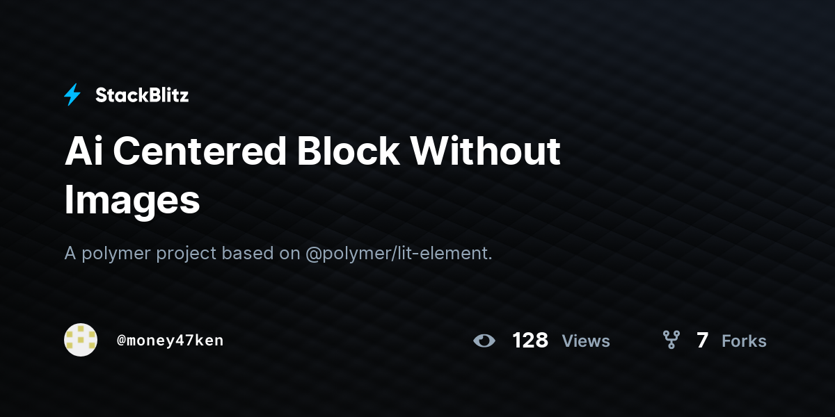 Ai Centered Block Without Images - StackBlitz
