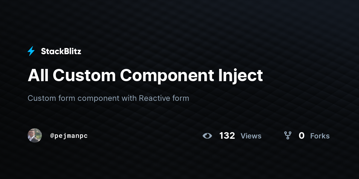 All Custom Component Inject - StackBlitz All Custom Component Inject - StackBlitz