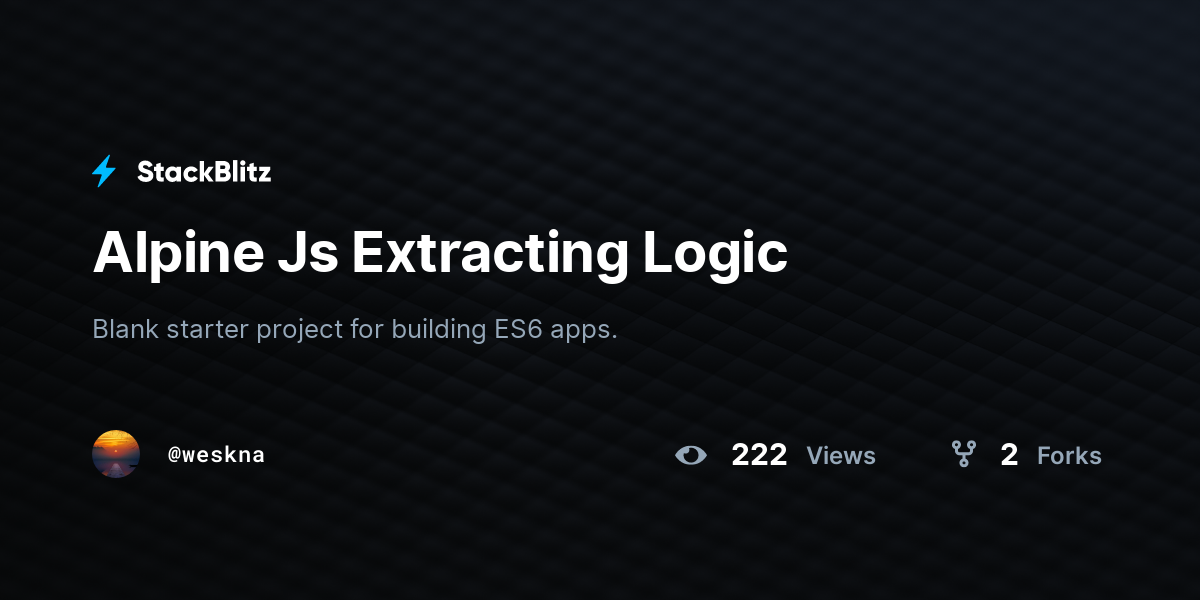 Alpine Js Extracting Logic - StackBlitz Alpine Js Extracting Logic - StackBlitz