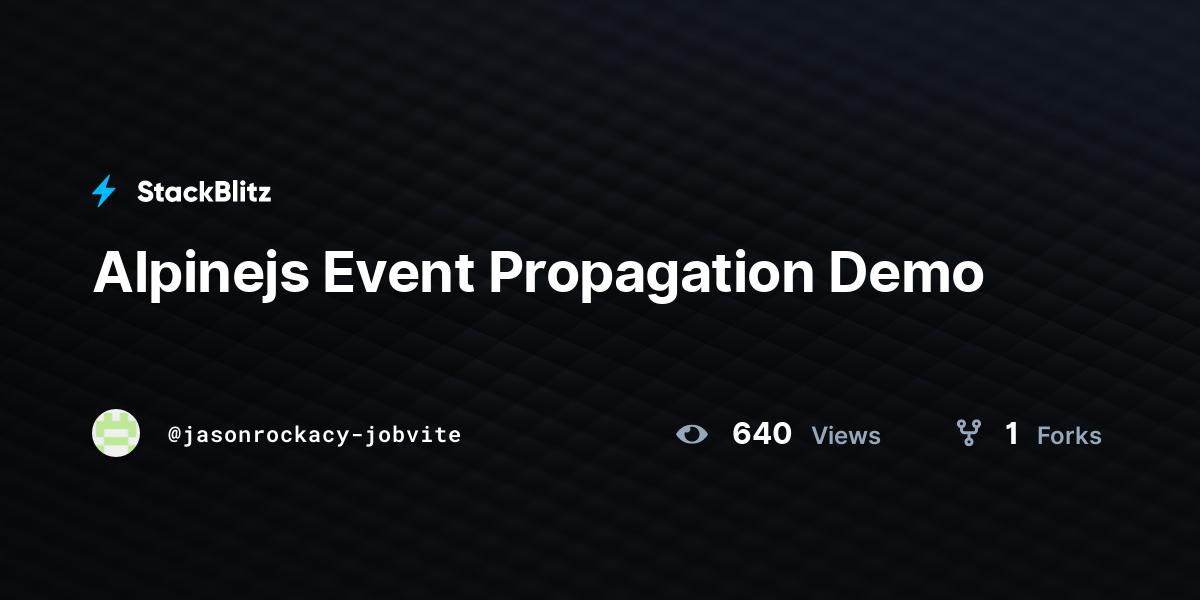 Alpinejs Event Propagation Demo - StackBlitz