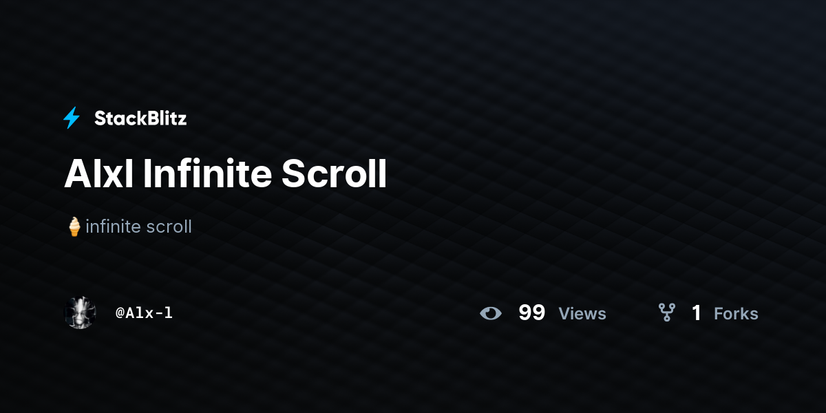 Alxl Infinite Scroll - StackBlitz