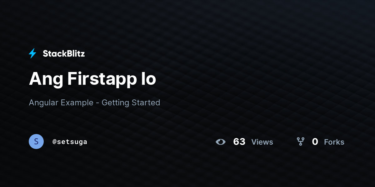 Ang Firstapp Io - StackBlitz