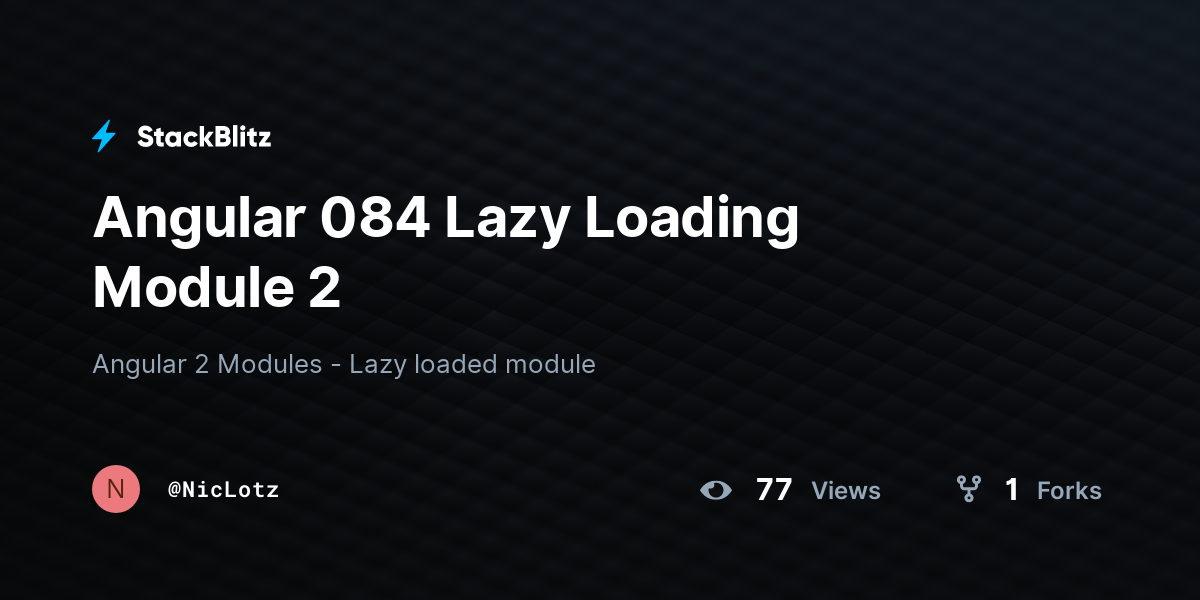 Angular 084 Lazy Loading Module 2 - StackBlitz