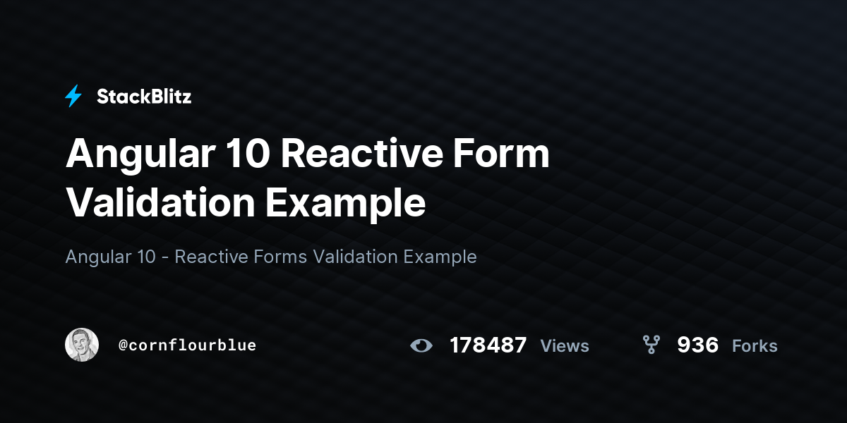 Angular 10 Reactive Form Validation Example - StackBlitz Angular 10 Reactive Form Validation Example - StackBlitz