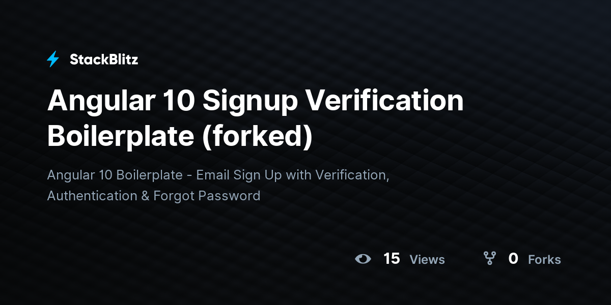 Angular 10 Signup Verification Boilerplate (forked) - StackBlitz