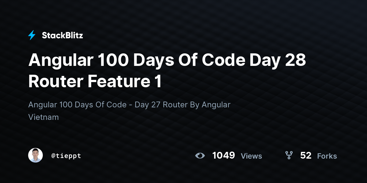 Angular 100 Days Of Code Day 28 Router Feature 1 - StackBlitz