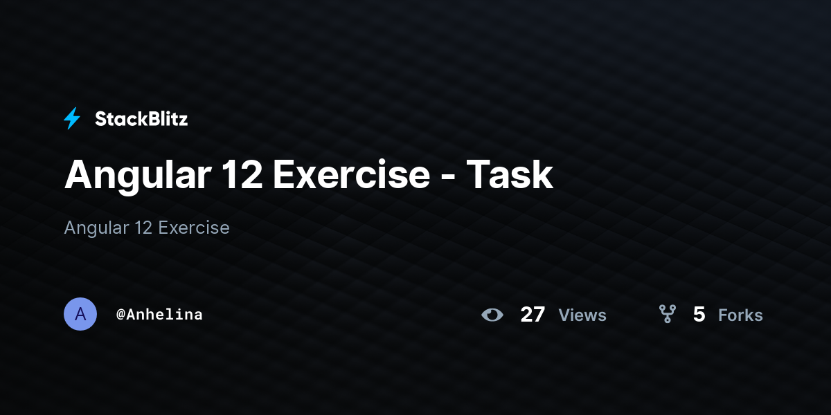 Angular 12 Exercise - Task - StackBlitz