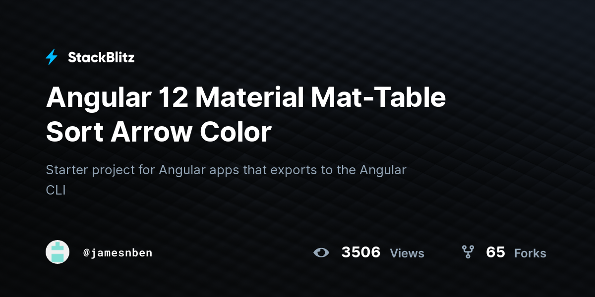 Angular 12 Material Mat-Table Sort Arrow Color - StackBlitz Angular 12 Material Mat-Table Sort Arrow Color - StackBlitz