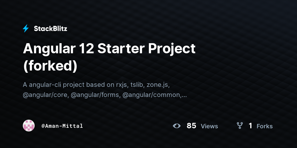 Angular 12 Starter Project (forked) - StackBlitz