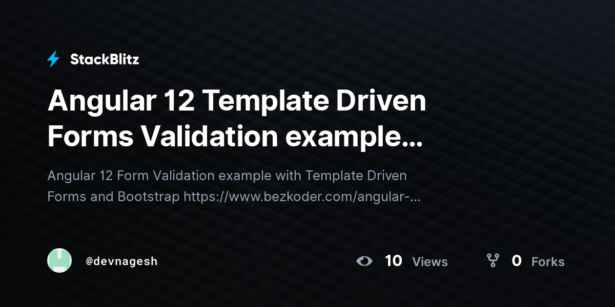 Angular 12 Template Driven Forms Validation example (forked) - StackBlitz
