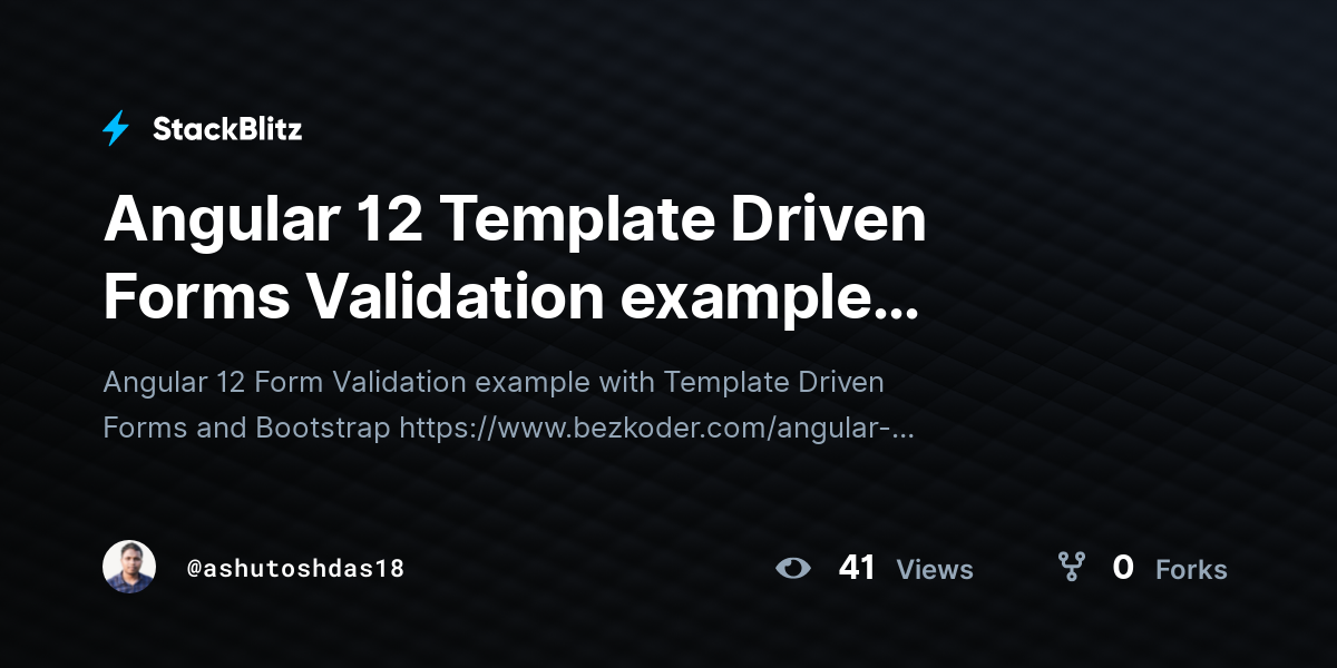 Angular 12 Template Driven Forms Validation example (forked) - StackBlitz