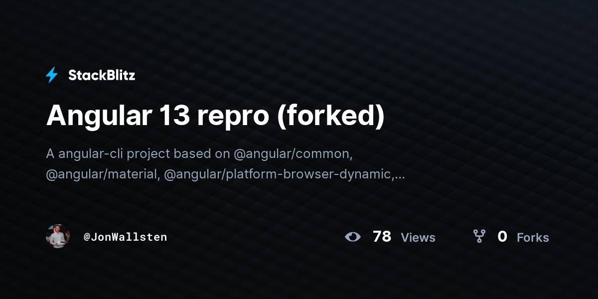 Angular 13 Repro Forked Stackblitz