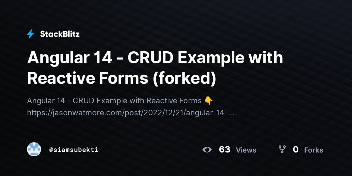 Angular 14 - CRUD Example with Reactive Forms (forked) - StackBlitz