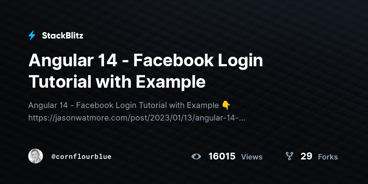 Angular 14 - Facebook Login Tutorial with Example - StackBlitz Angular 14 - Facebook Login Tutorial with Example - StackBlitz