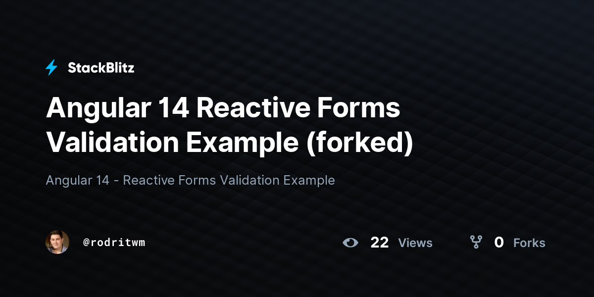 Angular 14 Reactive Forms Validation Example (forked) - StackBlitz Angular 14 Reactive Forms Validation Example (forked) - StackBlitz