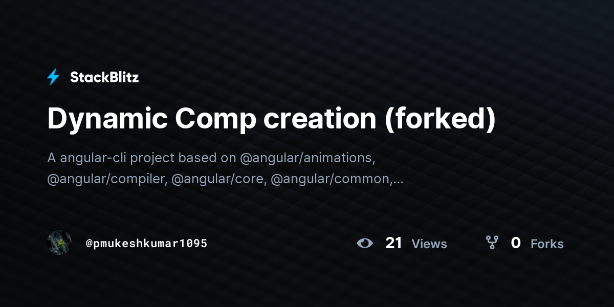 Dynamic Comp creation (forked) - StackBlitz
