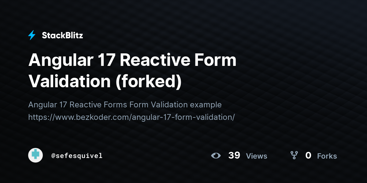 Angular 17 Reactive Form Validation (forked) - StackBlitz