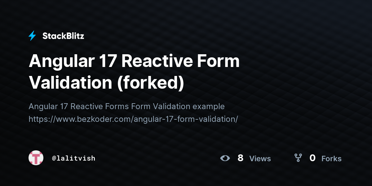 Angular 17 Reactive Form Validation (forked) - StackBlitz
